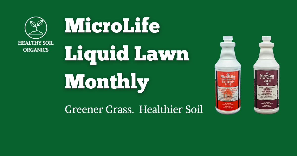 Greener Grass with MicroLife Liquid Lawn Monthly – Healthy Soil Organics